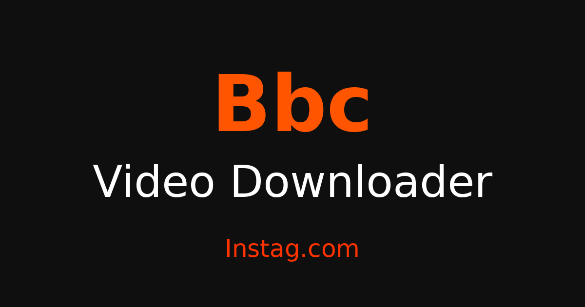 Bbc Video Saver - Download Videos Online Free – Instag