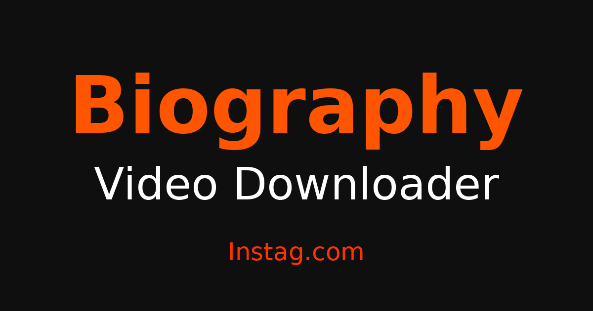 Biography Video Saver - Download Videos Online Free – Instag