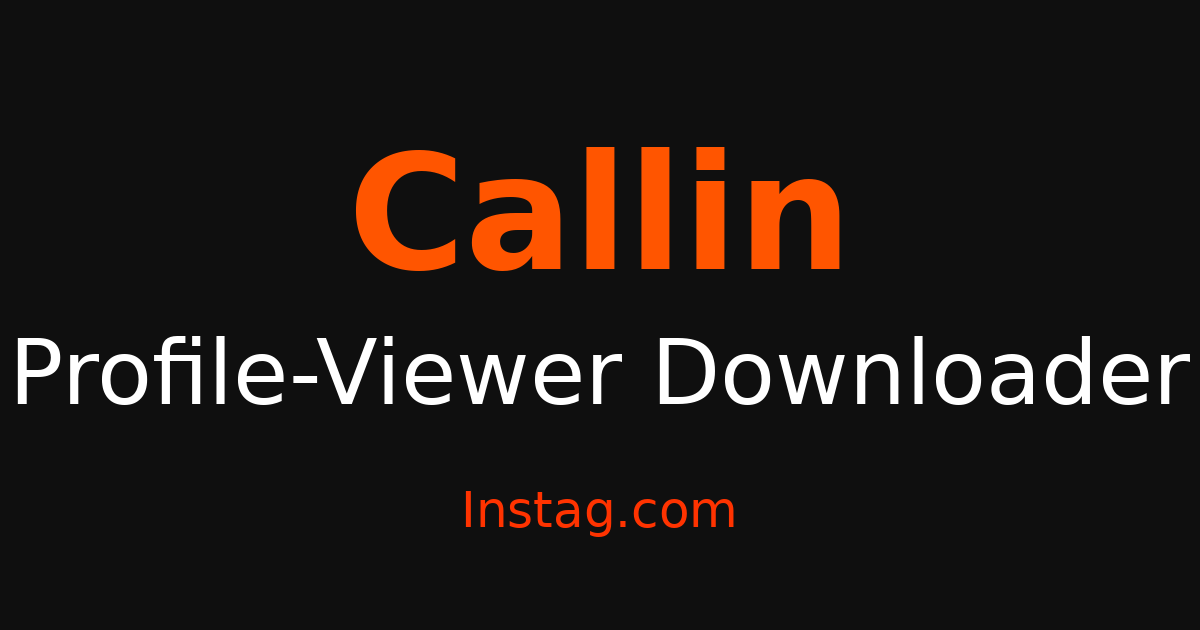 Callin Profile Viewer - View Profiles Anonymously – Instag