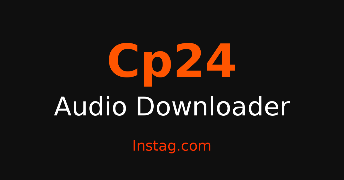 Cp24 Audio Saver - Download audio & Sound Free – Instag
