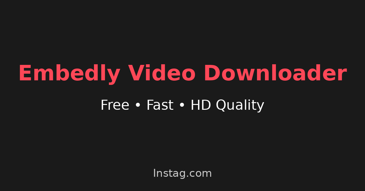 Embedly Video Saver - Download Videos Online Free – Instag
