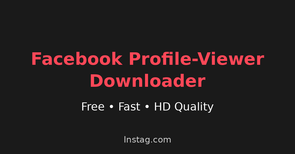 Facebook Profile Viewer - View Profiles Anonymously – Instag
