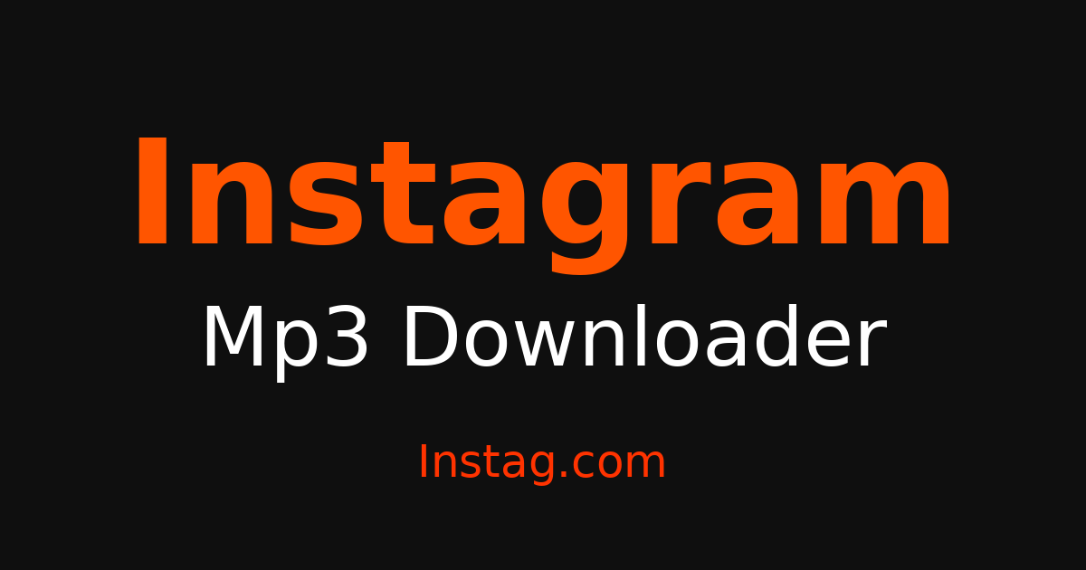 Instagram MP3 Saver - Download MP3 audio Free – Instag