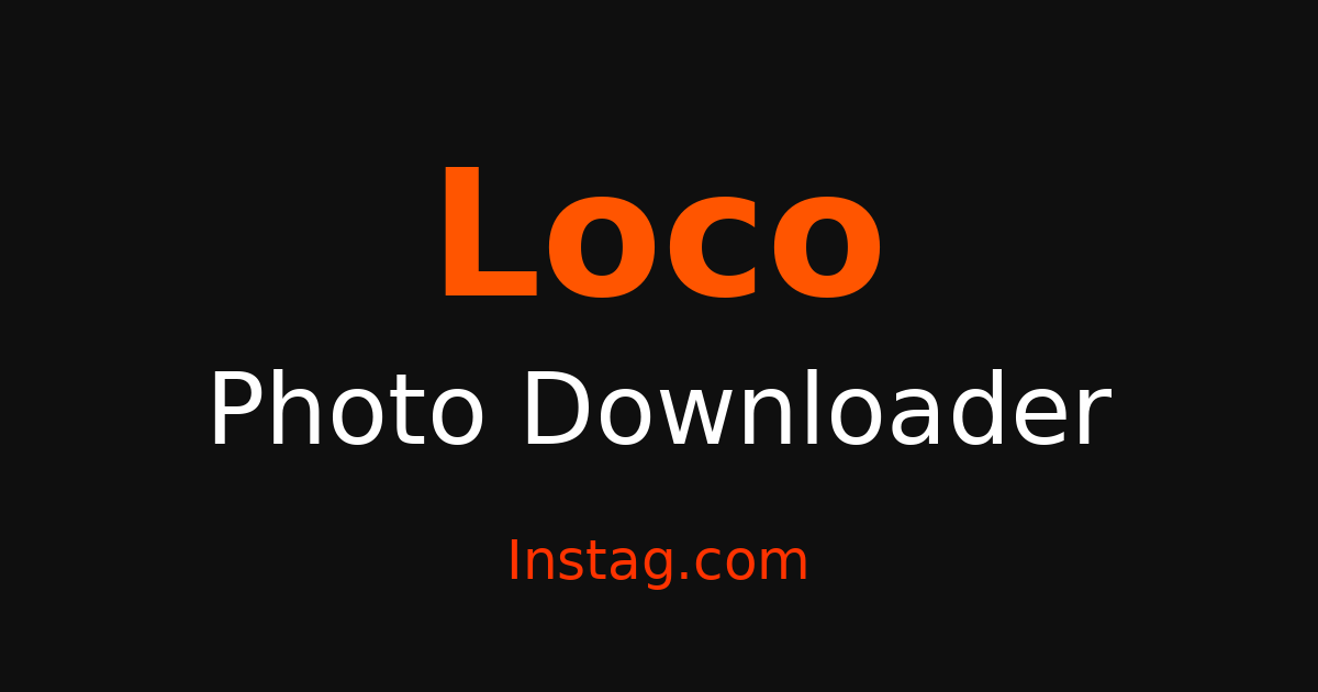 Loco Photo Saver - Download HD Photos Free – Instag