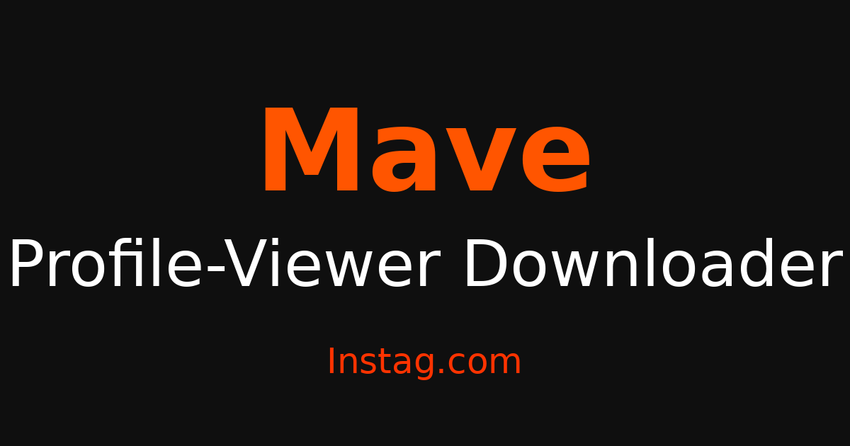 Mave Profile Viewer - View Profiles Anonymously – Instag