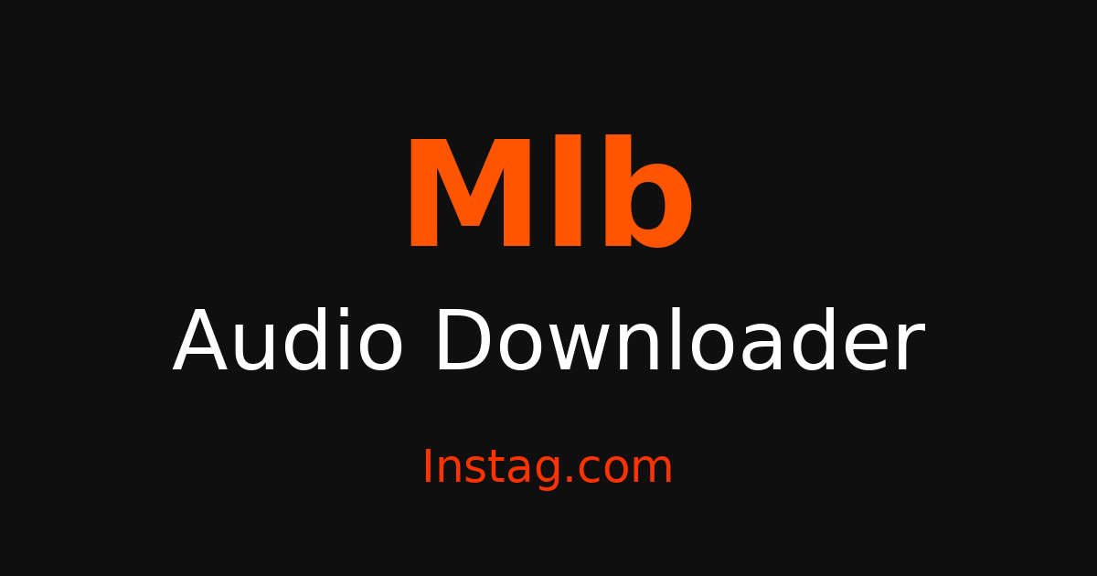 Mlb Audio Saver - Download audio & Sound Free – Instag