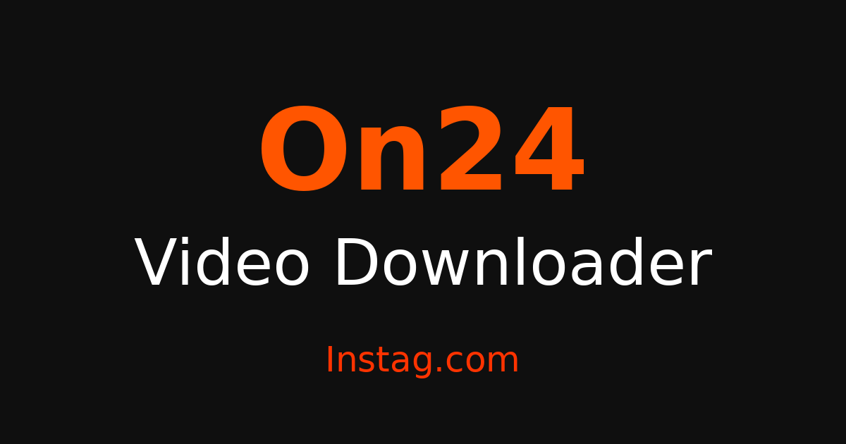 On24 Video Saver - Download Videos Online Free – Instag