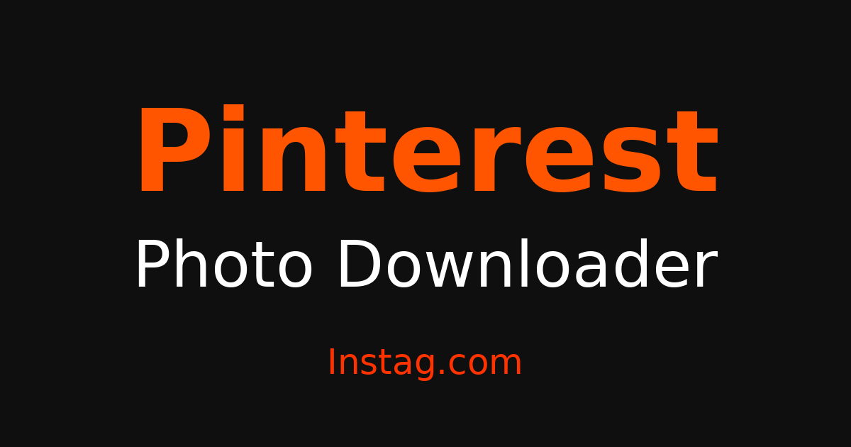 Pinterest Photo Saver - Download HD Photos Free – Instag