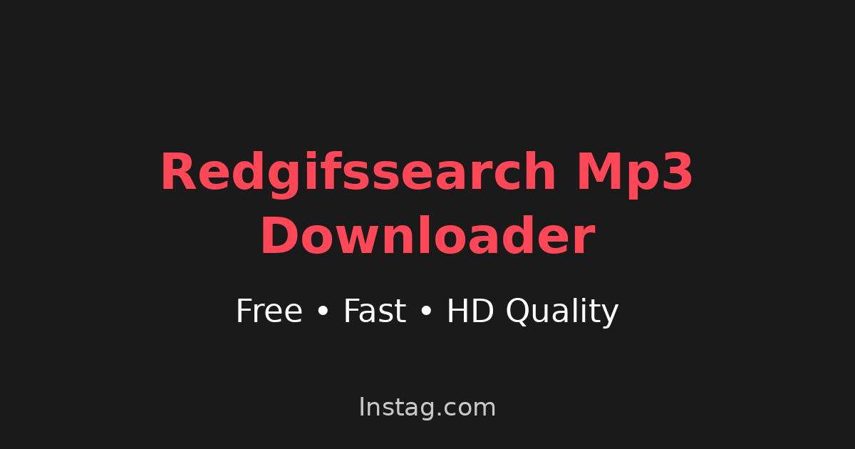 Redgifssearch MP3 Saver - Download MP3 audio Free – Instag