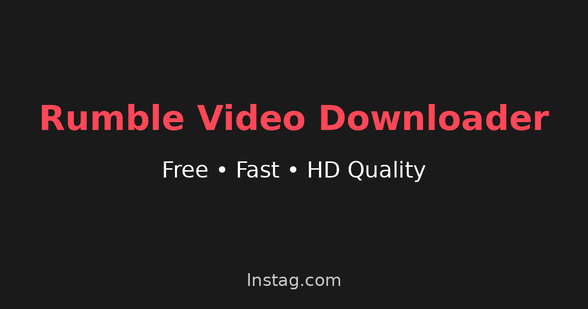 Rumble Video Saver - Download Videos Online Free – Instag