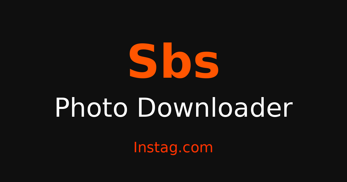 Sbs Photo Saver - Download HD Photos Free – Instag