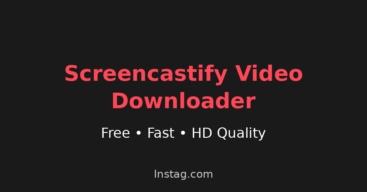 Screencastify Video Saver - Download Videos Online Free – Instag