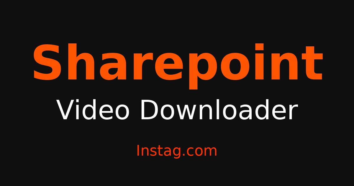 Sharepoint Video Saver - Download Videos Online Free – Instag