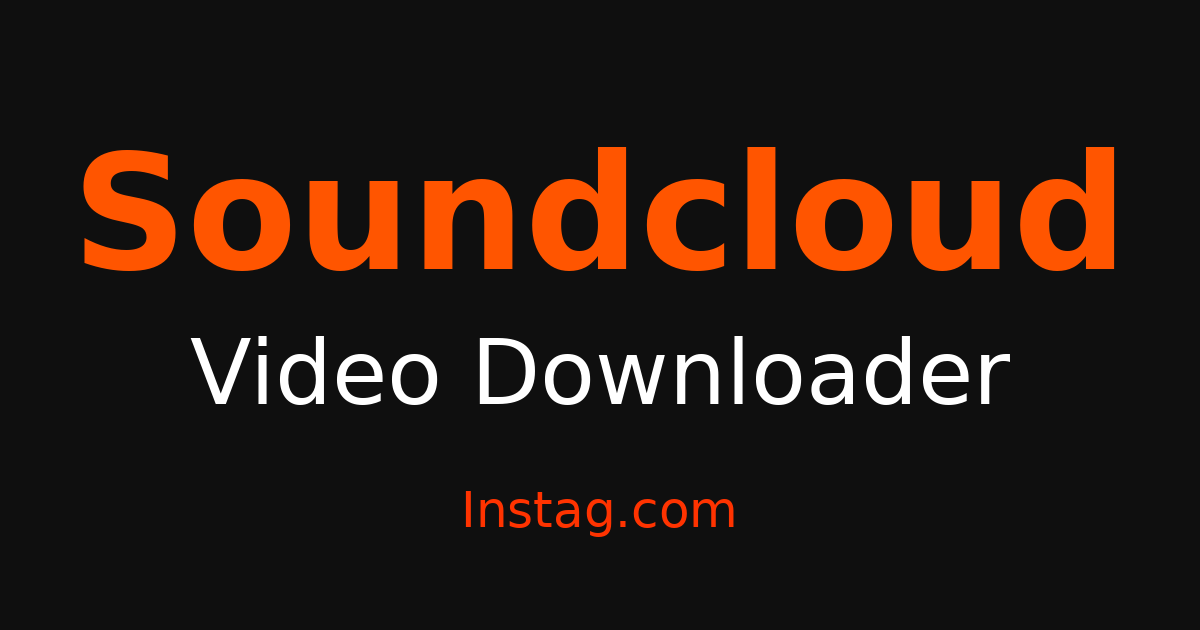 Soundcloud Video Saver - Download Videos Online Free – Instag