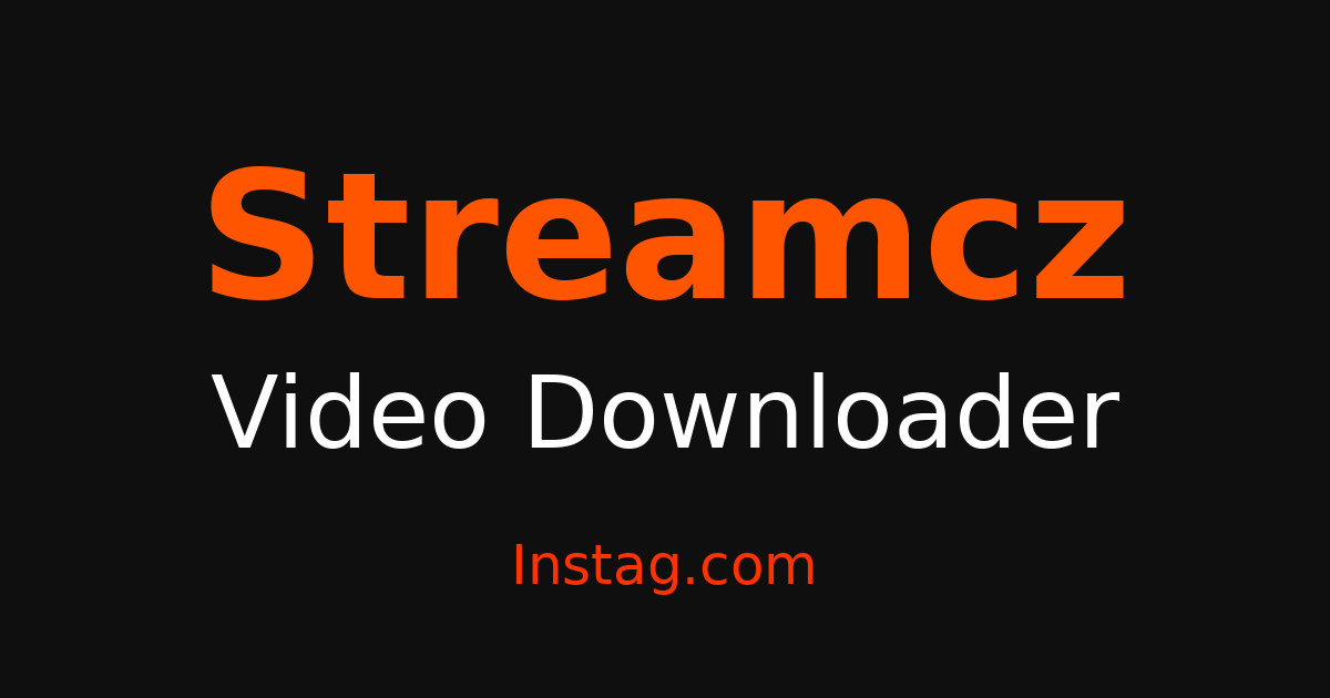 Streamcz Video Saver - Download Videos Online Free – Instag