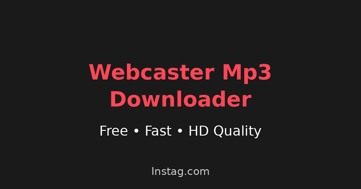 Webcaster MP3 Saver - Download MP3 audio Free – Instag