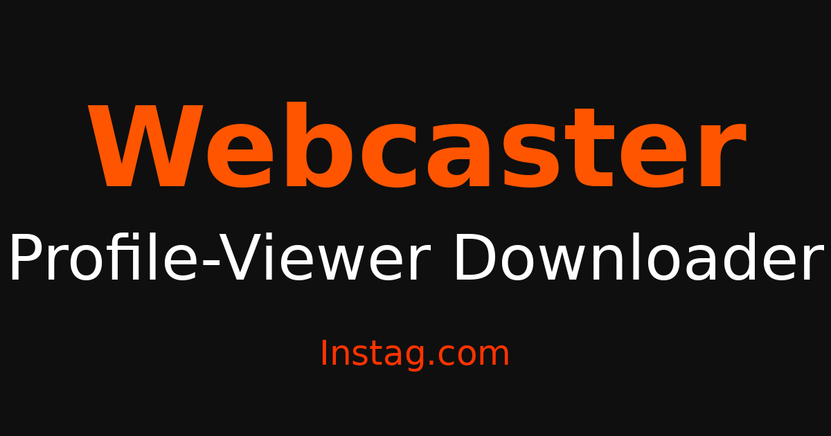 Webcaster Profile Viewer - View Profiles Anonymously – Instag