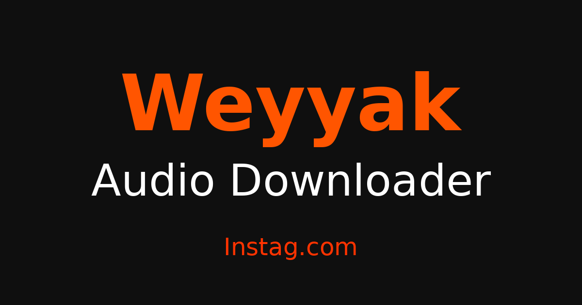 Weyyak Audio Saver - Download audio & Sound Free – Instag