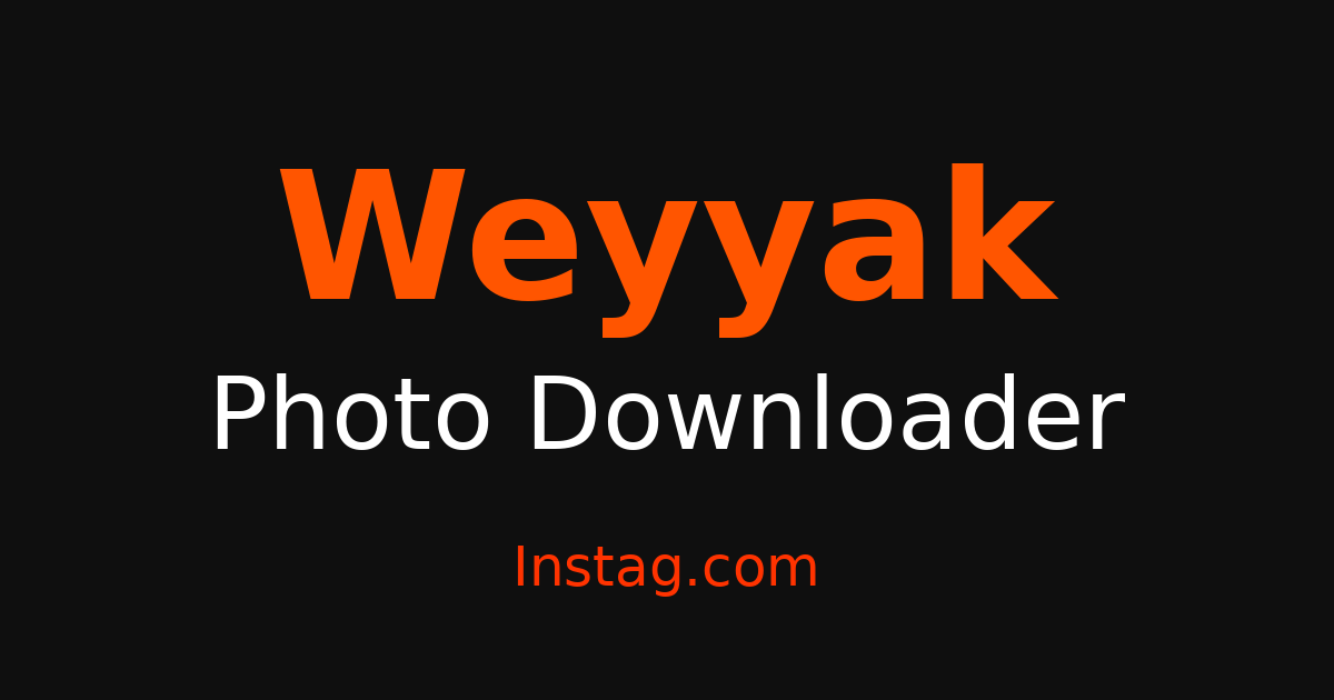 Weyyak Photo Saver - Download HD Photos Free – Instag