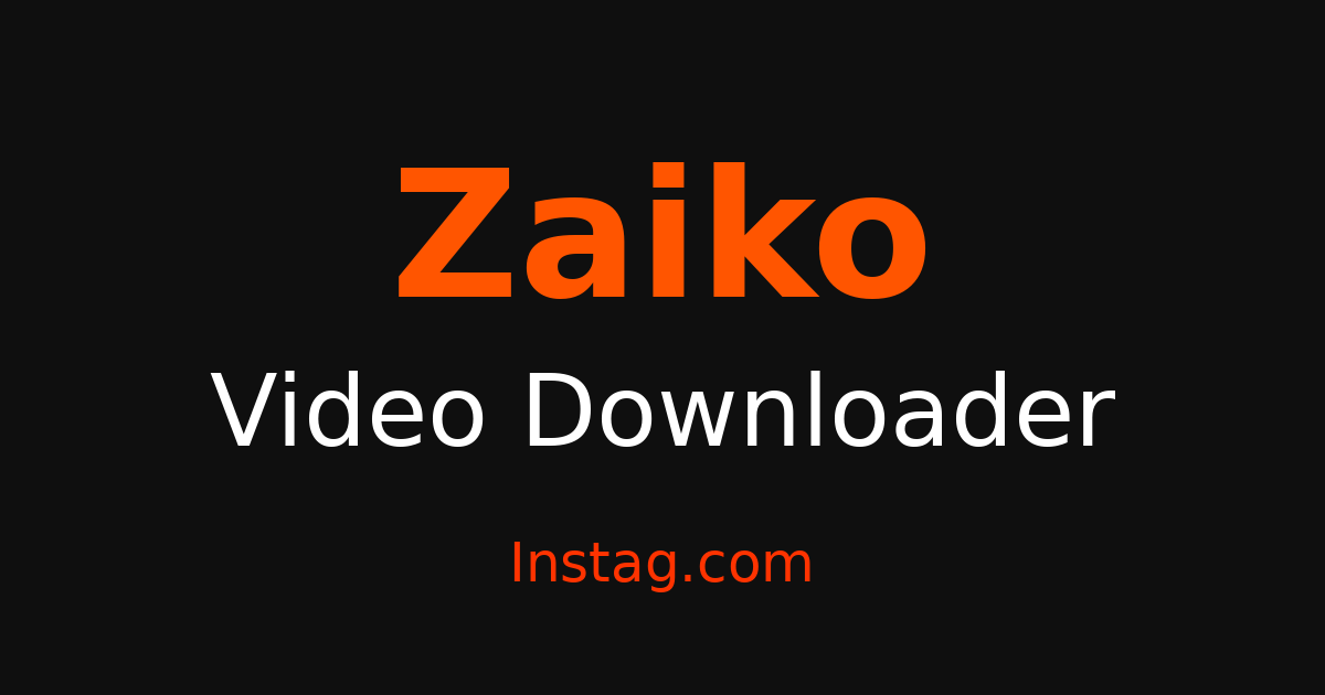 Zaiko Video Saver - Download Videos Online Free – Instag