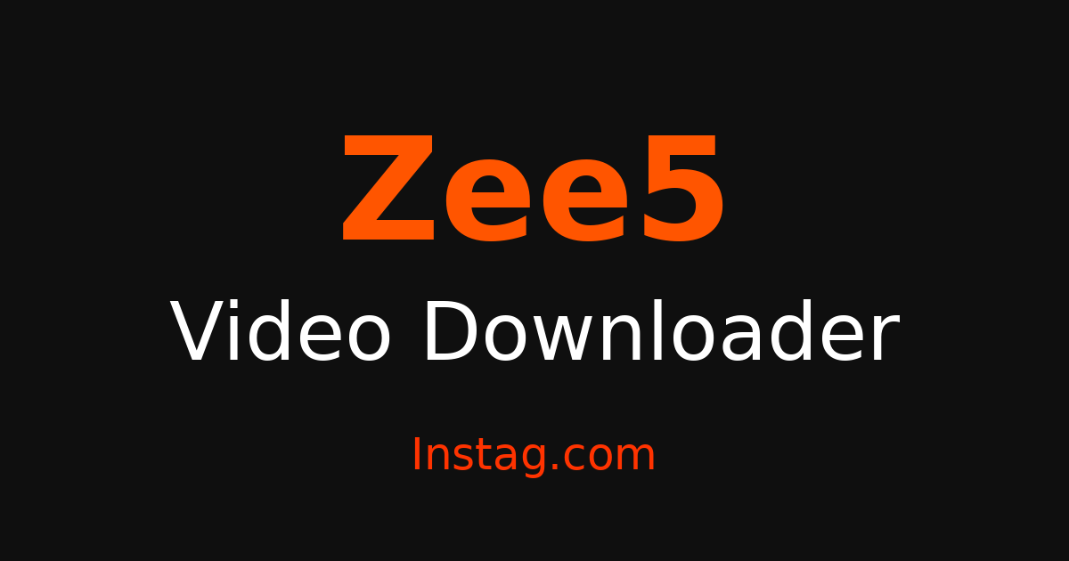 Zee5 Video Saver - Download Videos Online Free – Instag