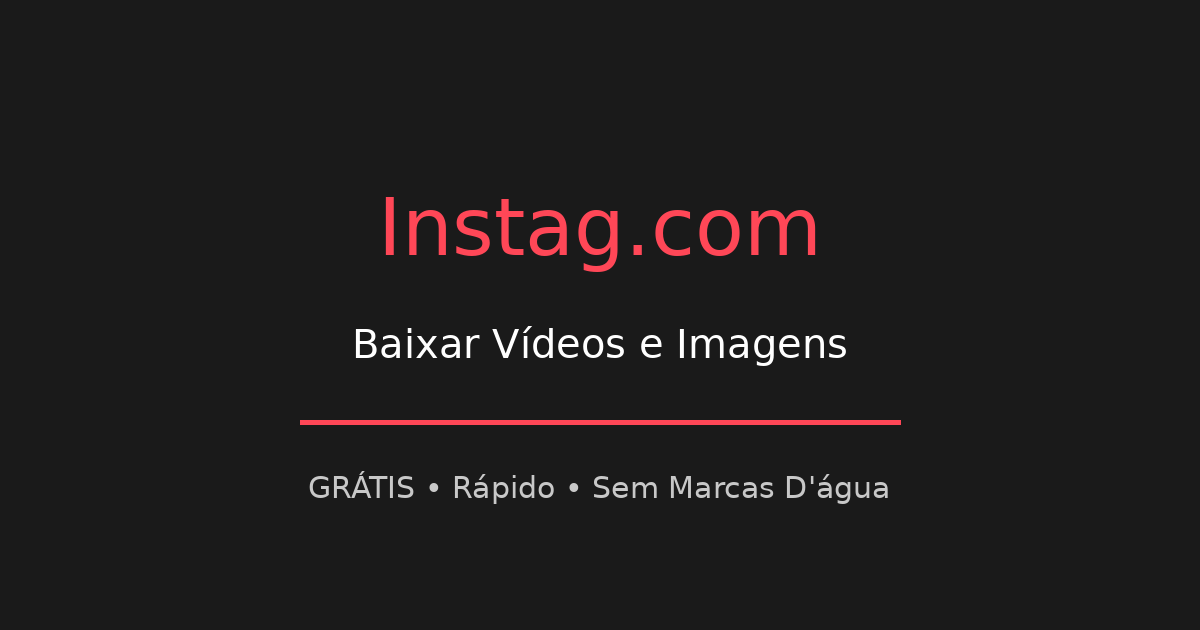 Instag - Baixe vídeos, áudios, fotos, MP4, MP3 - Downloader de vídeos ...
